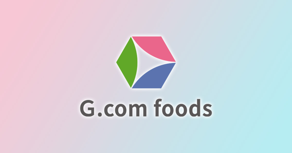 会社案内 | G.com foods（ジーコムフーズ）埼玉県鴻巣市